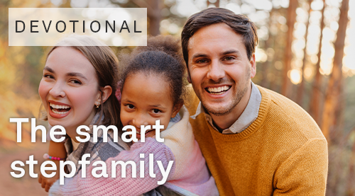 The Smart Stepfamily – FamilyLife – A Cru Ministry